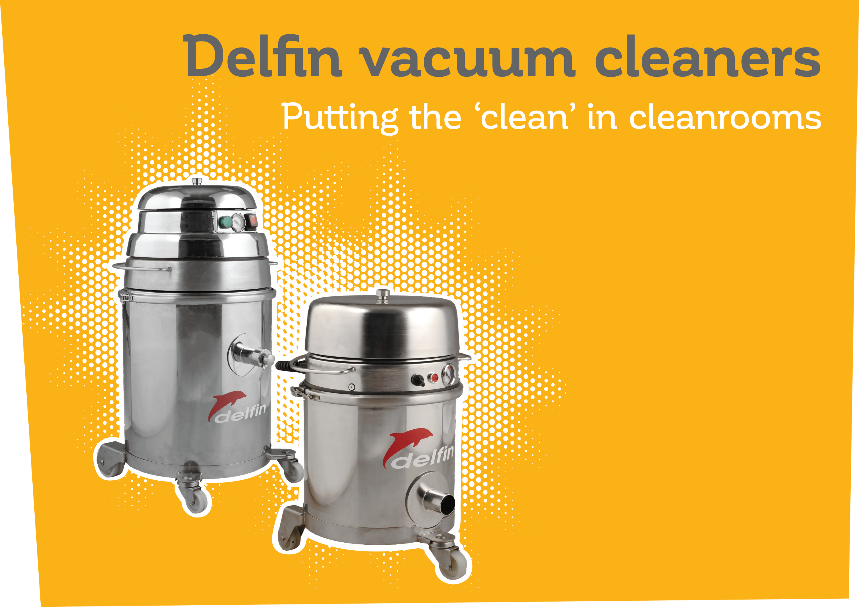 Delfin vacuum cleaners: Putting the 'clean' in cleanroom